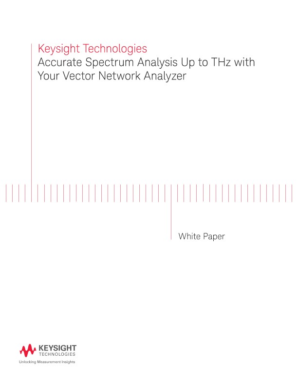 Accurate Spectrum Analysis Up to THz with VNA Solutions PDF Asset Page | Keysight